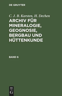 Dechen / Karsten | C. J. B. Karsten; H. Dechen: Archiv für Mineralogie ...