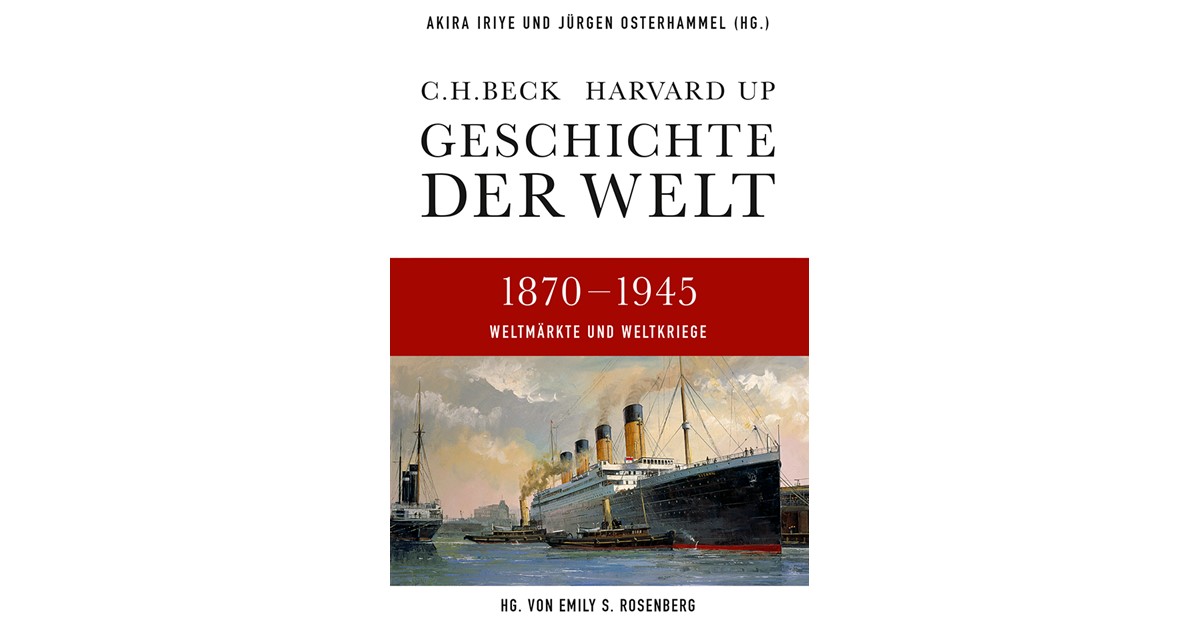 Iriye, Akira / Osterhammel, Jürgen | Geschichte der Welt Gesamtausgabe ...