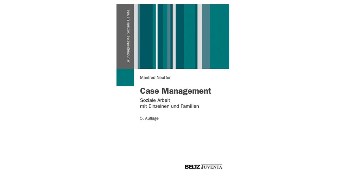 Neuffer | Case Management | 5. Auflage | 2013 | beck-shop.de
