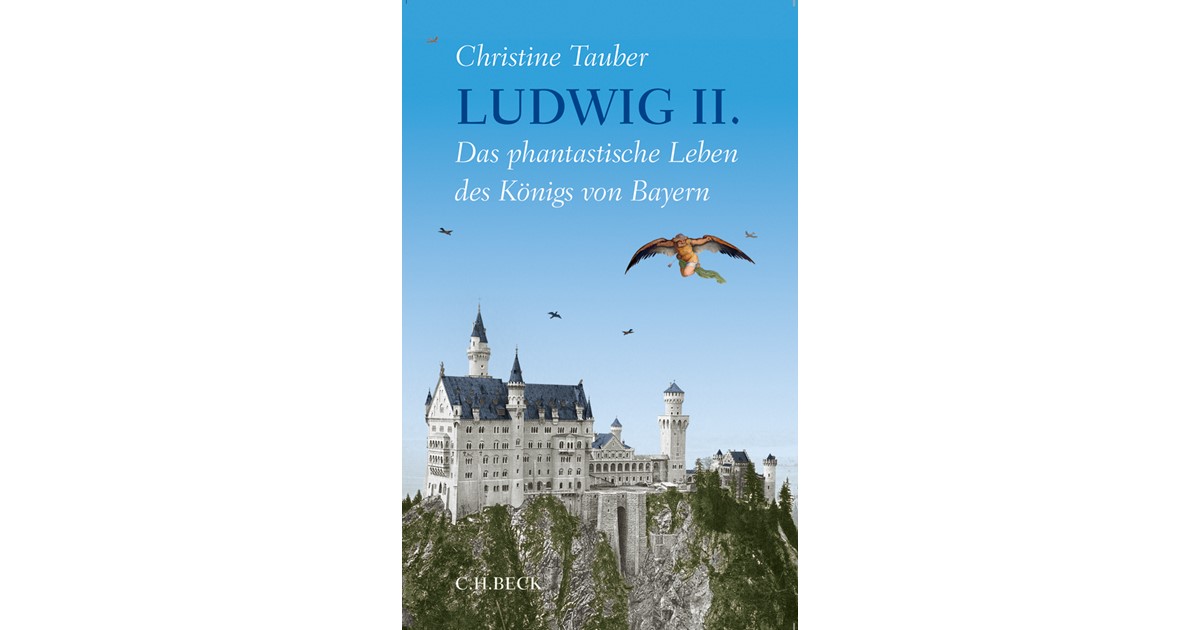 Ludwig II. | Tauber, Christine | Hardcover