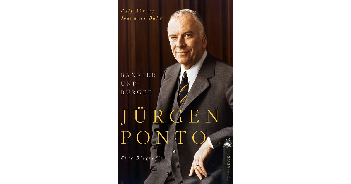 Jürgen Ponto | Ahrens, Ralf / Bähr, Johannes | Hardcover