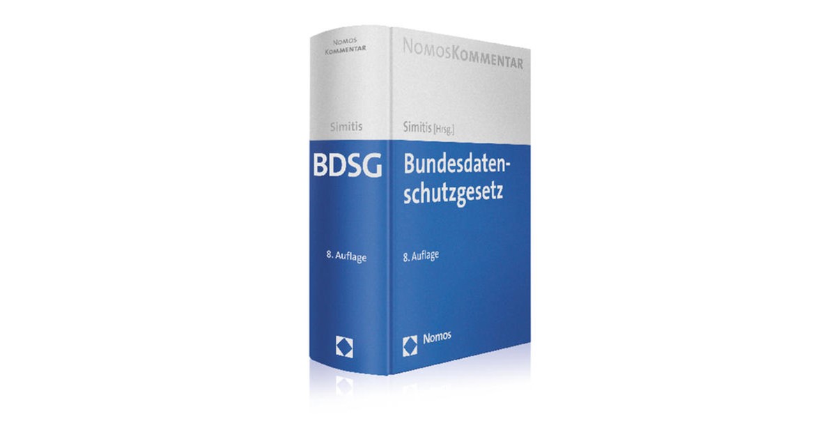 Simitis (Hrsg.) | Bundesdatenschutzgesetz | 8. Auflage | 2014 | beck ...