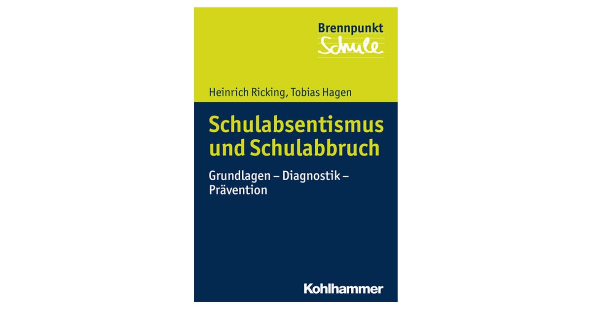 Ricking / Hagen | Schulabsentismus und Schulabbruch | 1. Auflage | 2016 ...