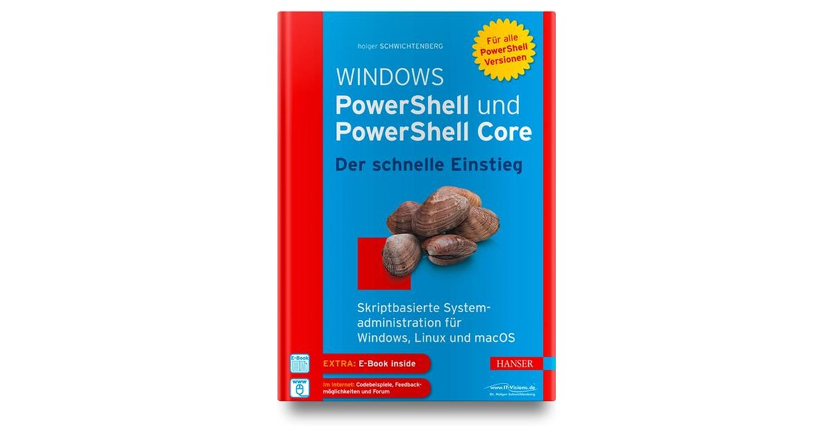 Schwichtenberg | Windows PowerShell und PowerShell Core - Der schnelle Einstieg | 1. Auflage ...