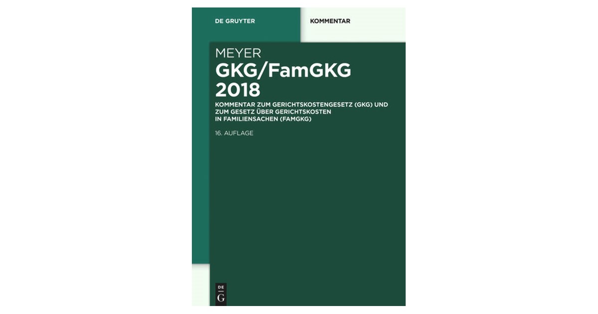 Meyer | GKG/FamGKG 2018 | 16. Auflage | 2017 | beck-shop.de
