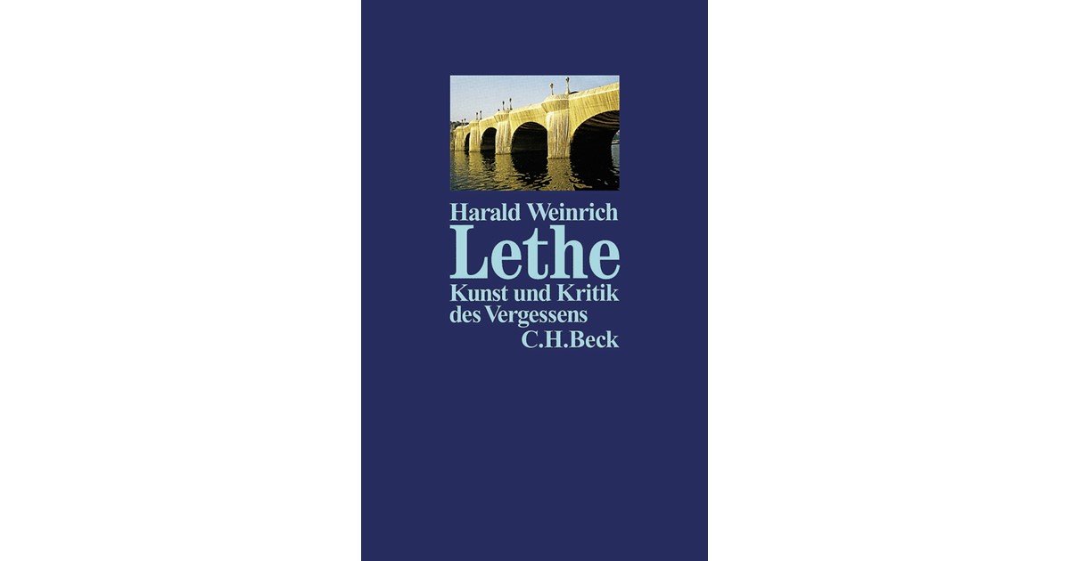 Lethe - Kunst und Kritik des Vergessens | Weinrich, Harald | Broschur
