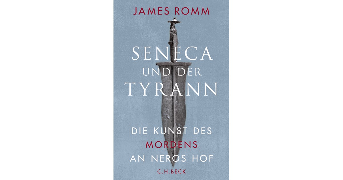 Seneca und der Tyrann | Romm, James | Hardcover