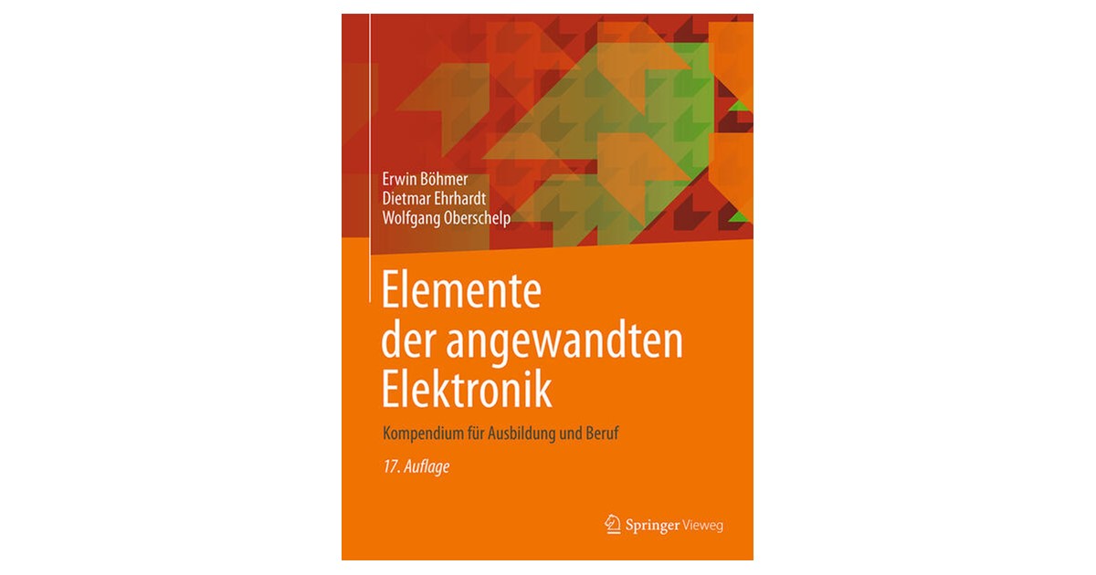 Böhmer / Ehrhardt | Elemente der angewandten Elektronik | 17. Auflage | 2018 | beck-shop.de