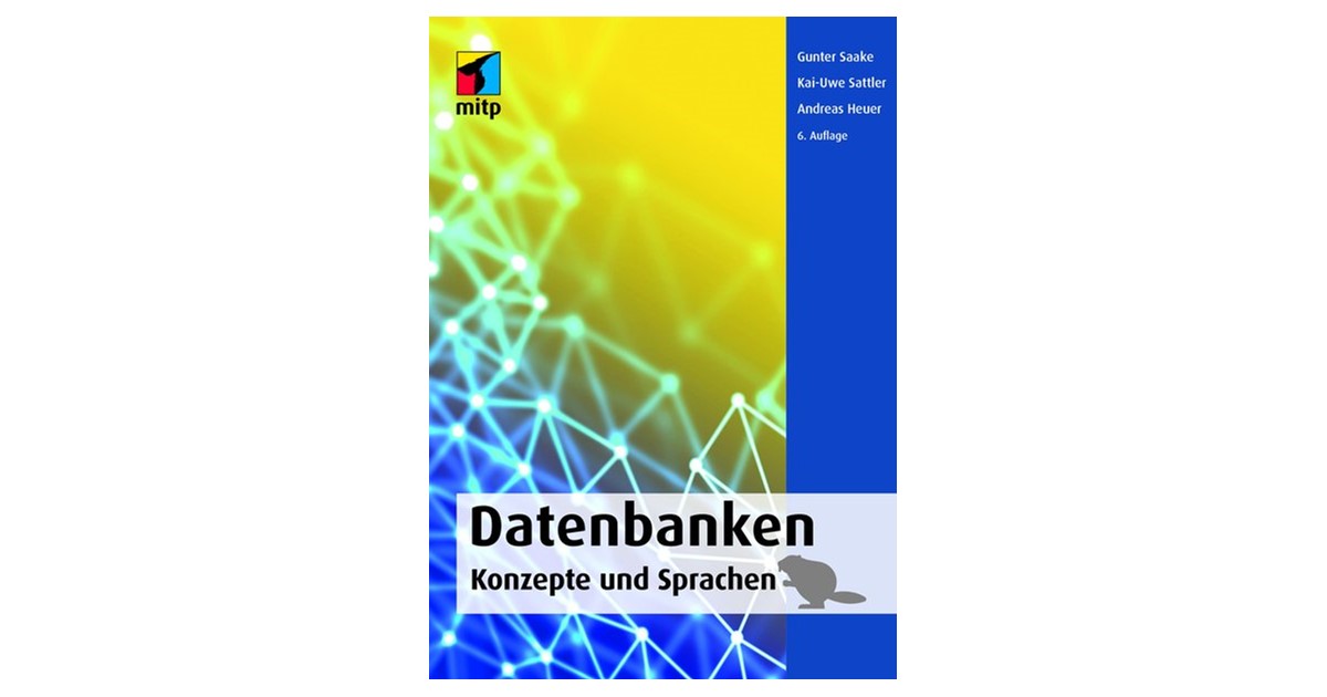 Saake / Sattler | Datenbanken - Konzepte und Sprachen | 6. Auflage ...