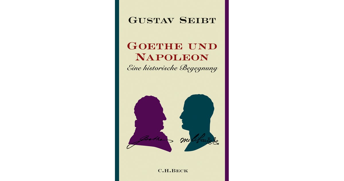 Goethe und Napoleon | Seibt, Gustav | Hardcover