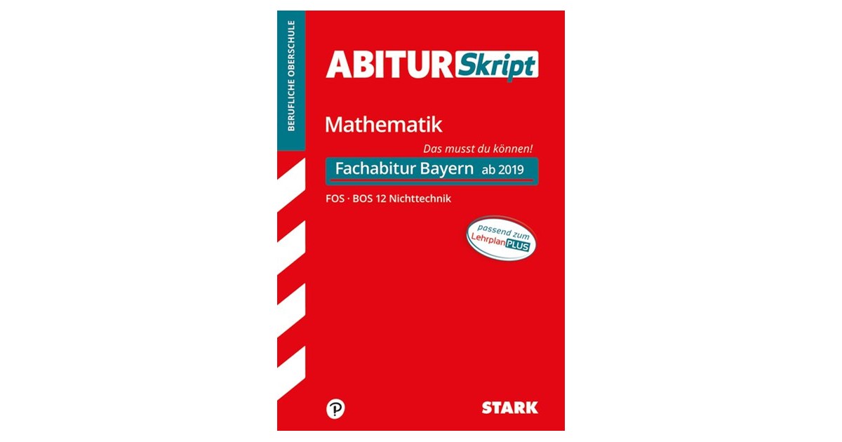 AbiturSkript - Mathematik FOS BOS 12 Nichttechnik Bayern | 1. Auflage ...
