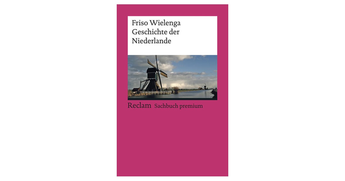 Wielenga | Geschichte der Niederlande | 3. Auflage | 2018 | beck-shop.de