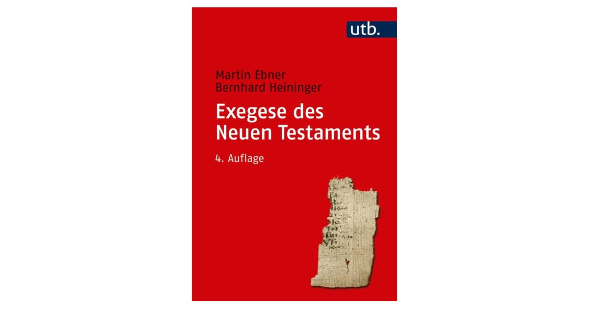 Ebner / Heininger | Exegese des Neuen Testaments | 4. Auflage | 2018 ...