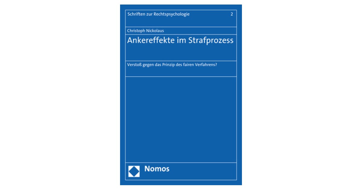 Nickolaus | Ankereffekte im Strafprozess | 1. Auflage | 2018 | 2 | beck ...
