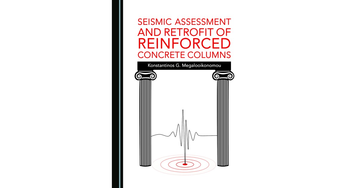 Seismic Assessment and Retrofit of Reinforced Concrete Columns | 1 ...