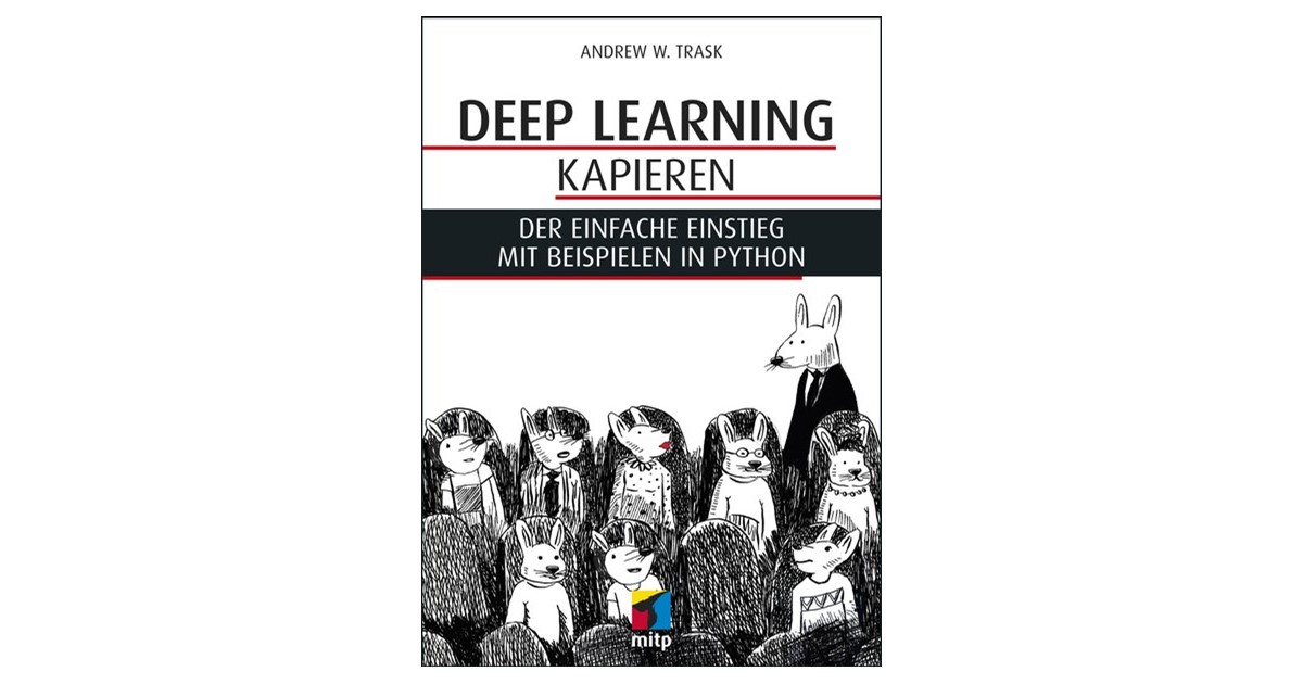 Trask | Neuronale Netze und Deep Learning kapieren | 1. Auflage | 2019 ...