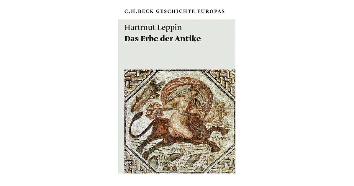 Das Erbe der Antike | Leppin, Hartmut | Broschur