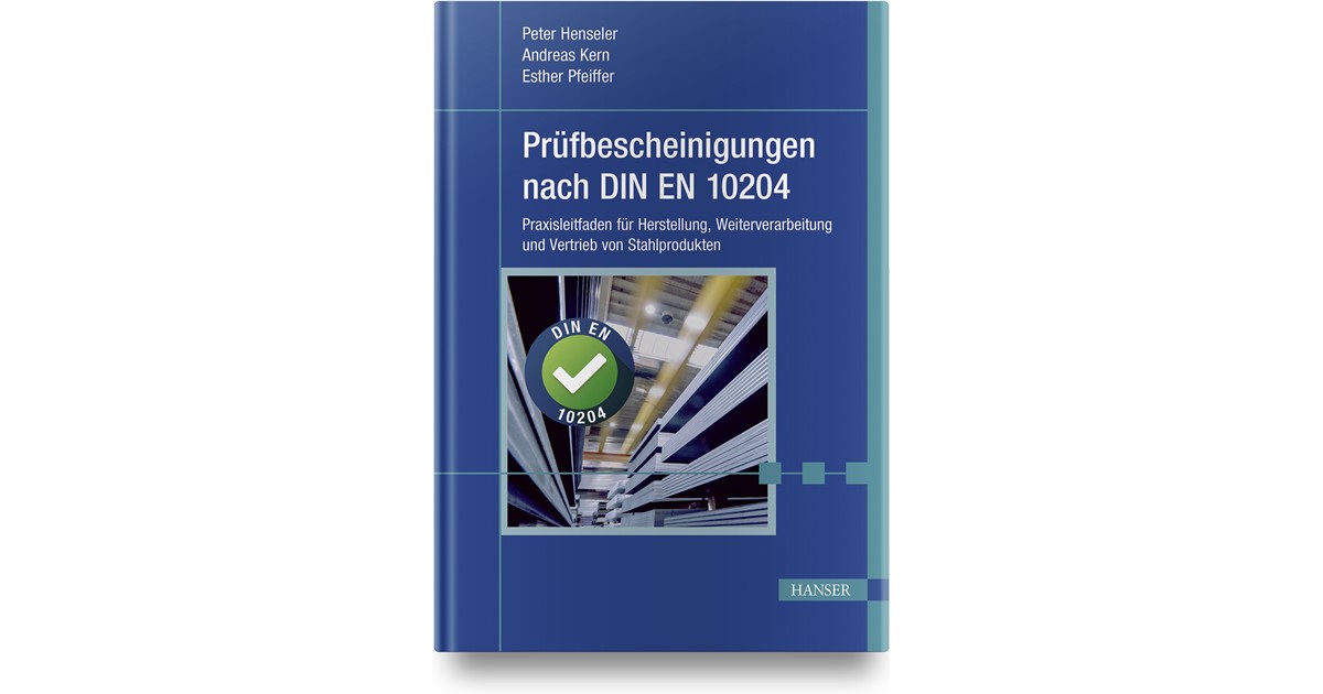 Henseler / Kern | Prüfbescheinigungen nach DIN EN 10204 | 1. Auflage | 2020 | beck-shop.de