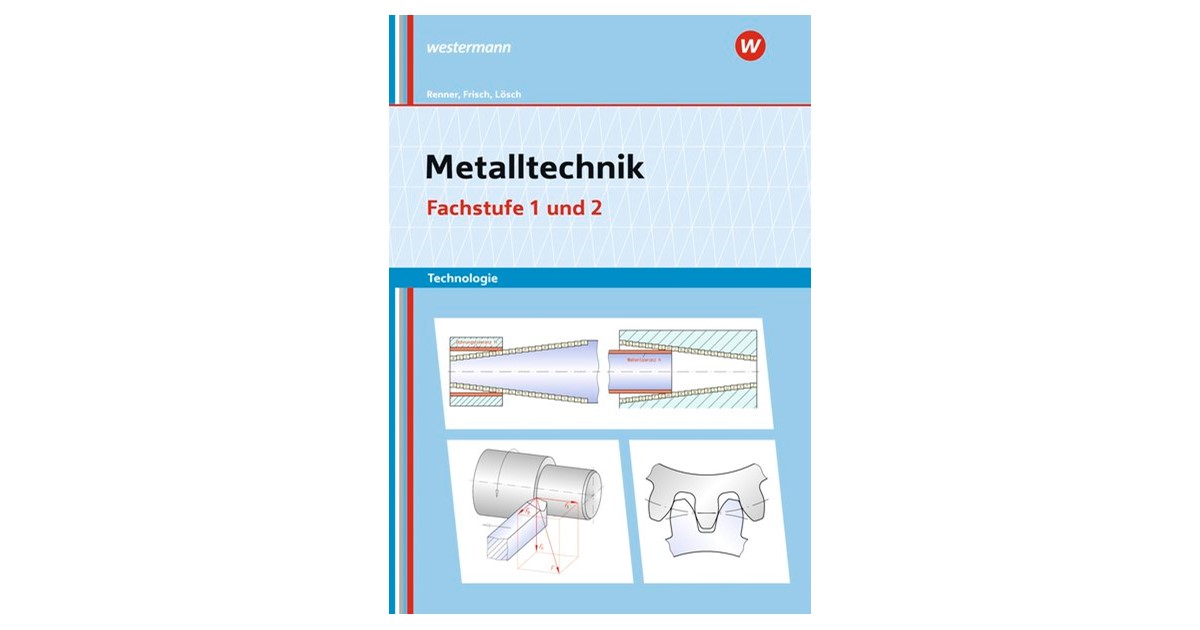 Büchele / Renner | Metalltechnik Technologie. Fachstufe 1 + 2: Arbeitsheft | 1. Auflage | 2020 ...