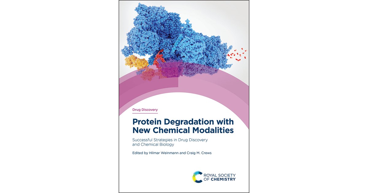 Weinmann / Crews | Protein Degradation with New Chemical Modalities | 1 ...