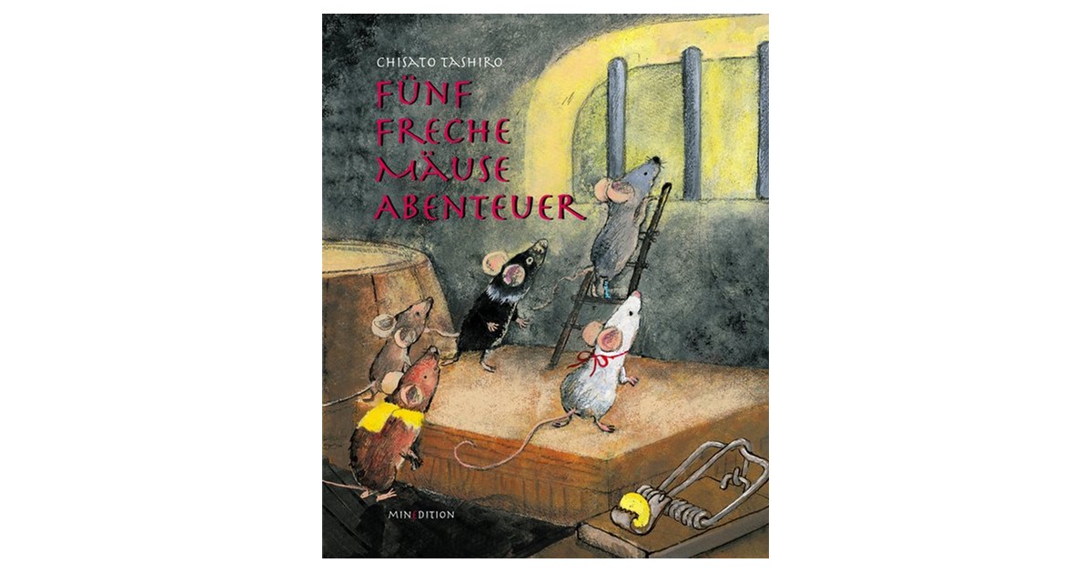 Tashiro | Fünf Freche Mäuse Abenteuer | 1. Auflage | 2020 | beck-shop.de
