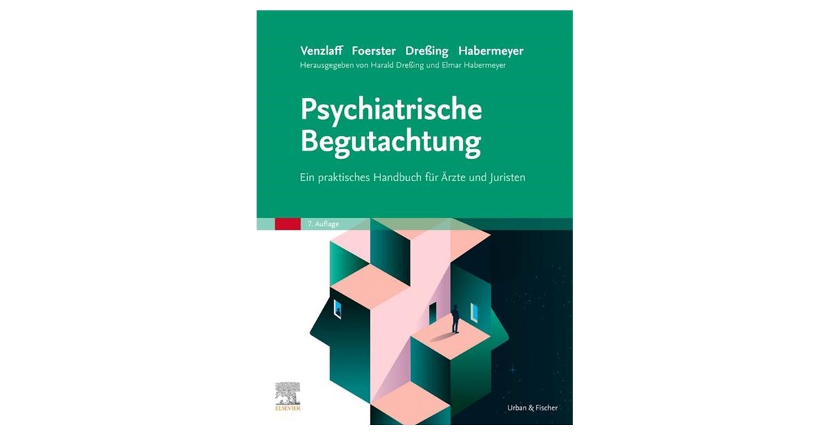Venzlaff / Foerster | Psychiatrische Begutachtung | 7. Auflage | 2020 ...
