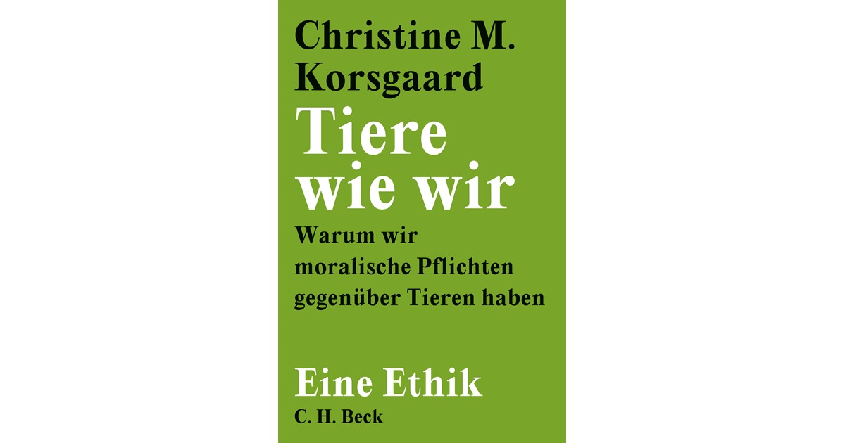 Tiere wie wir | Korsgaard, Christine M. | Hardcover