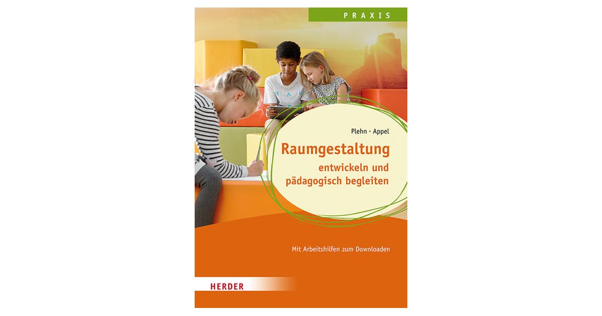 Plehn / Appel | Raumgestaltung entwickeln und pädagogisch begleiten | 1 ...