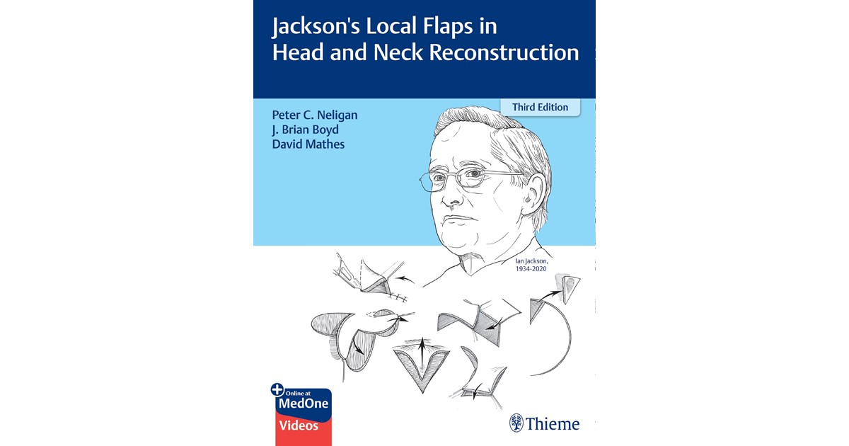 Neligan / Boyd | Jackson's Local Flaps in Head and Neck Reconstruction ...