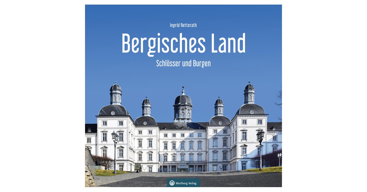 Retterath | Schlösser und Burgen im Bergischen Land | 1. Auflage | 2023 ...