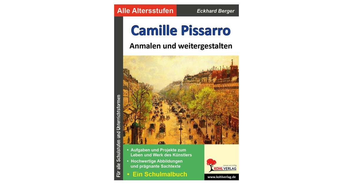 Berger | Camille Pissarro ... anmalen und weitergestalten | 1. Auflage ...