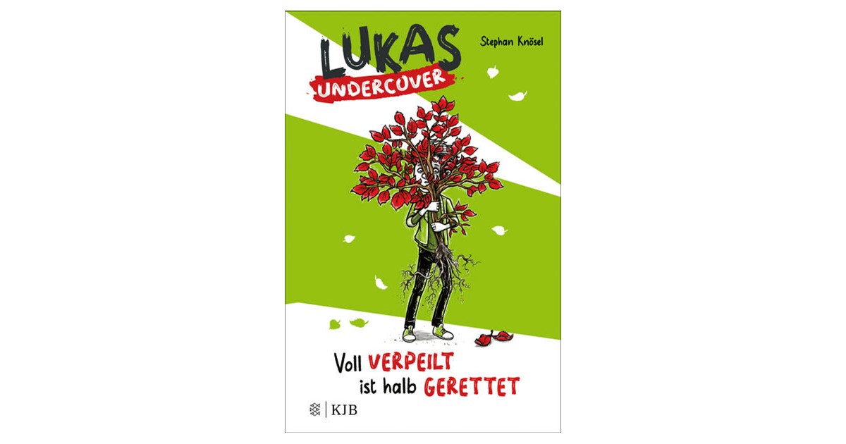 Knösel | Lukas Undercover – Voll verpeilt ist halb gerettet | 1 ...