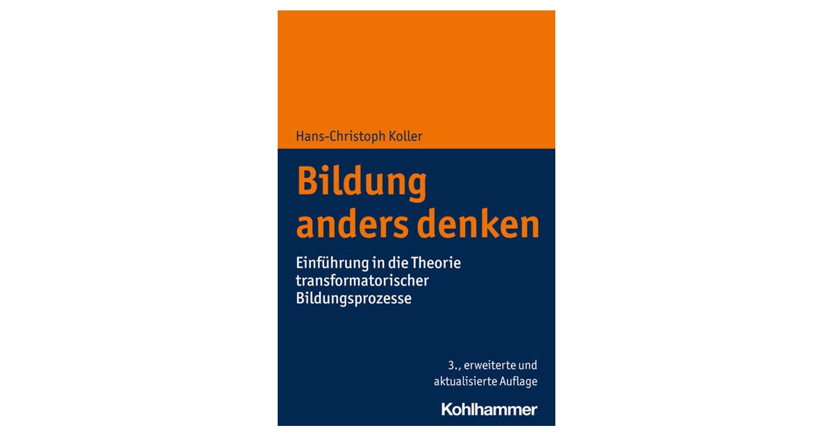 Koller | Bildung anders denken | 3. Auflage | 2023 | beck-shop.de