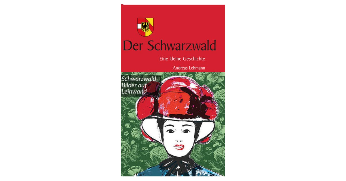 Lehmann / Lauinger | Der Schwarzwald | 1. Auflage | 2023 | beck-shop.de