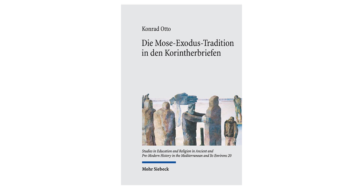 Otto | Die Mose-Exodus-Tradition in den Korintherbriefen | 1. Auflage ...