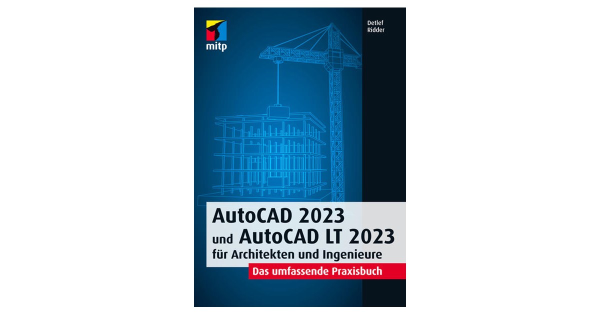 Ridder | AutoCAD 2023 und AutoCAD LT 2023 für Architekten und ...