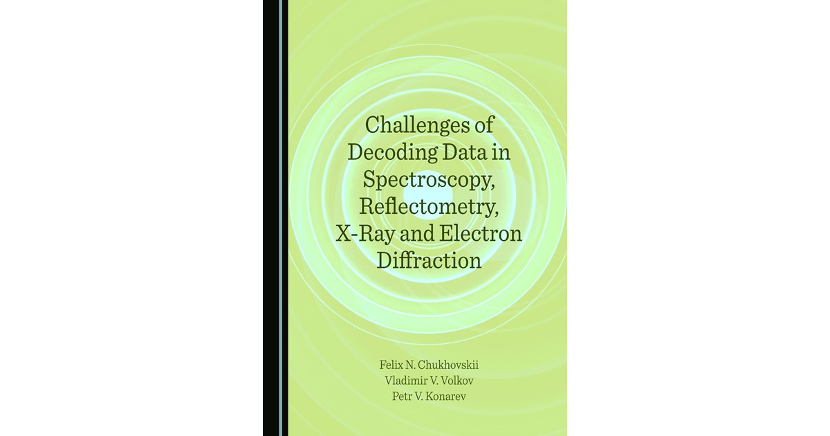 Chukhovskii / Volkov | Challenges of Decoding Data in Spectroscopy ...