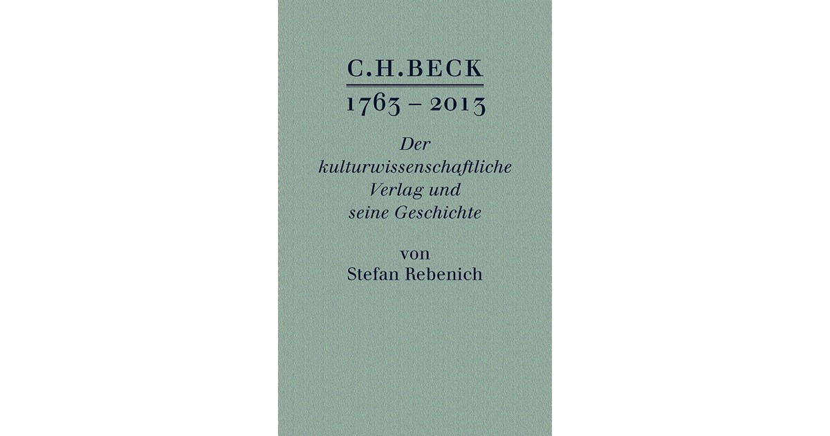 C.H. BECK 1763 - 2013 | Rebenich | e-Book