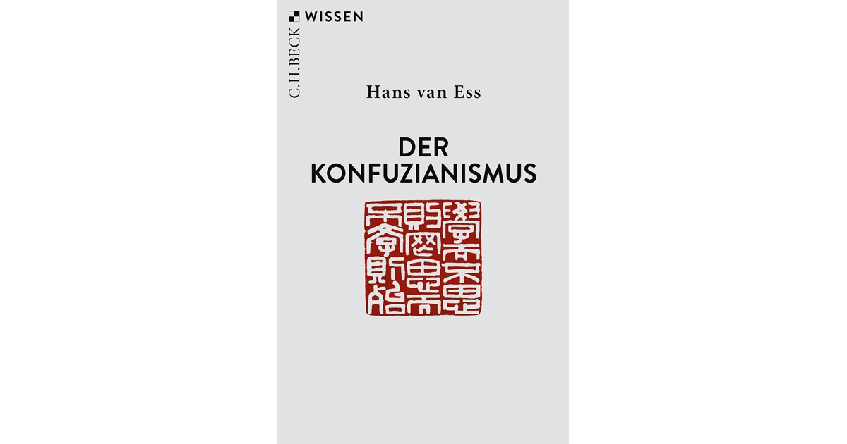van Ess, Hans | Der Konfuzianismus | 3. Auflage | 2023 | 2306 | beck ...