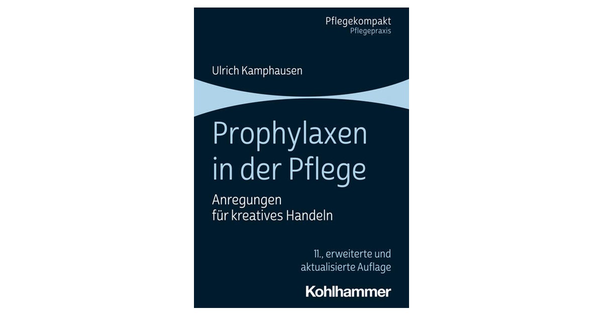 Kamphausen | Prophylaxen in der Pflege | 11. Auflage | 2023 | beck-shop.de
