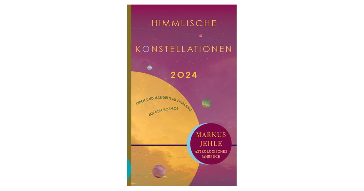 Jehle | Himmlische Konstellationen 2024 | 1. Auflage | 2023 | beck-shop.de
