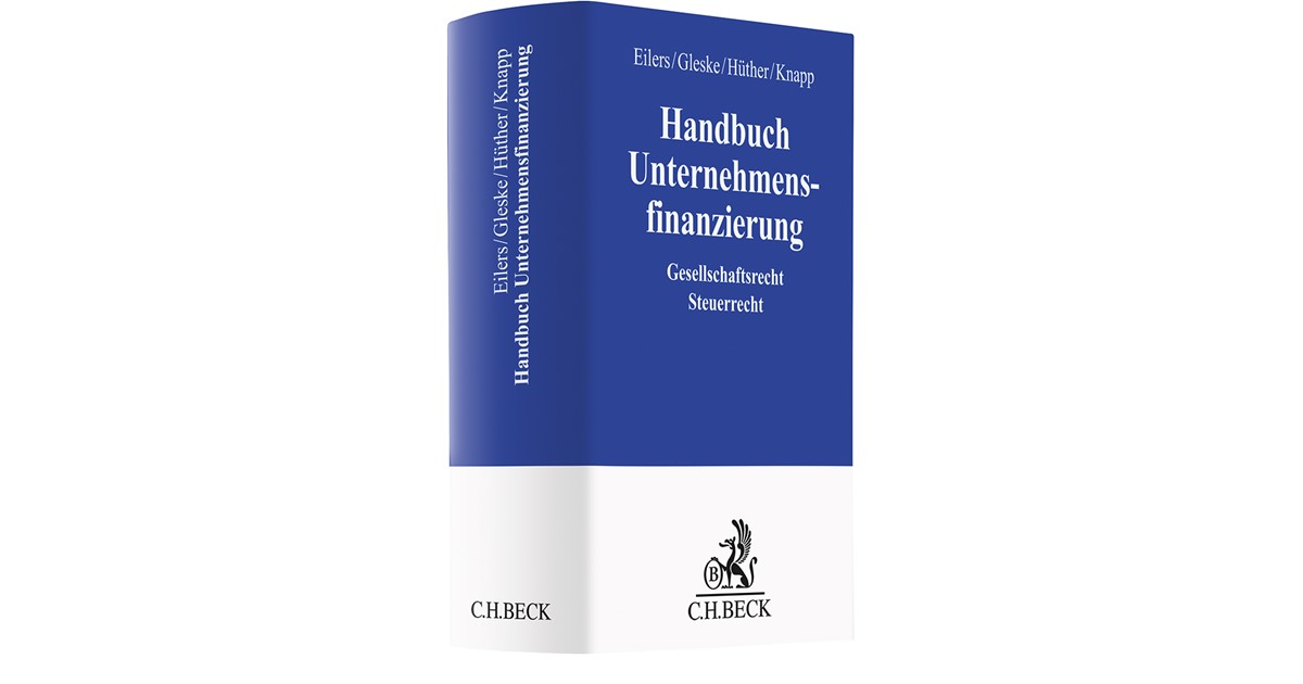 Eilers / Gleske | Handbuch Unternehmensfinanzierung | 1. Auflage | 2024 ...