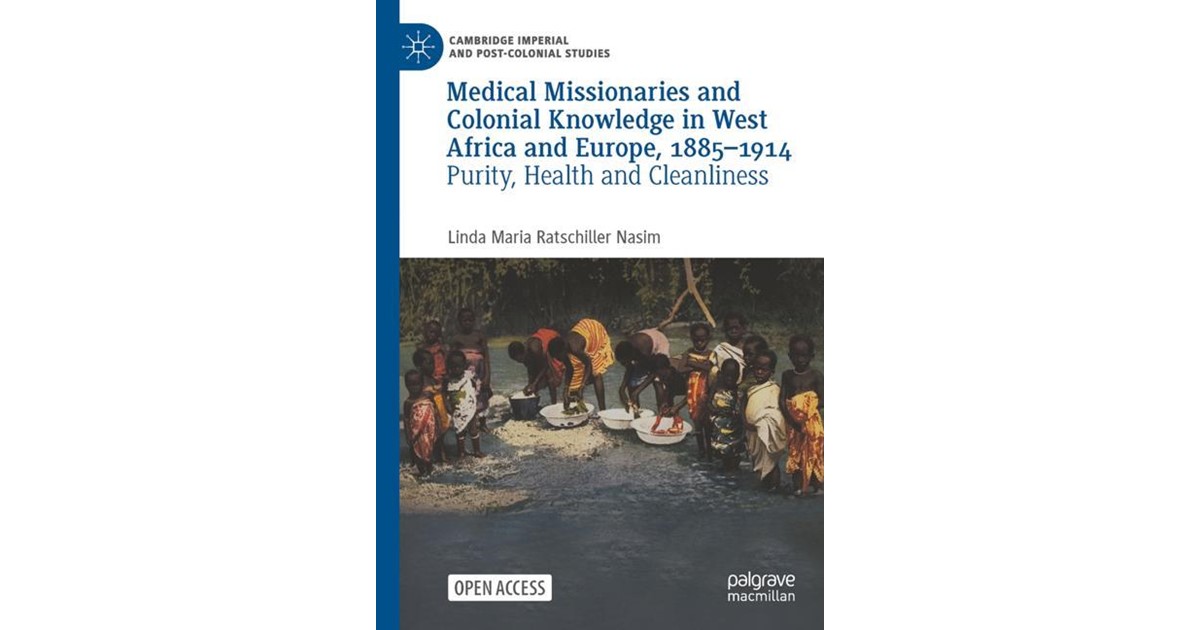 Ratschiller Nasim | Medical Missionaries and Colonial Knowledge in West ...
