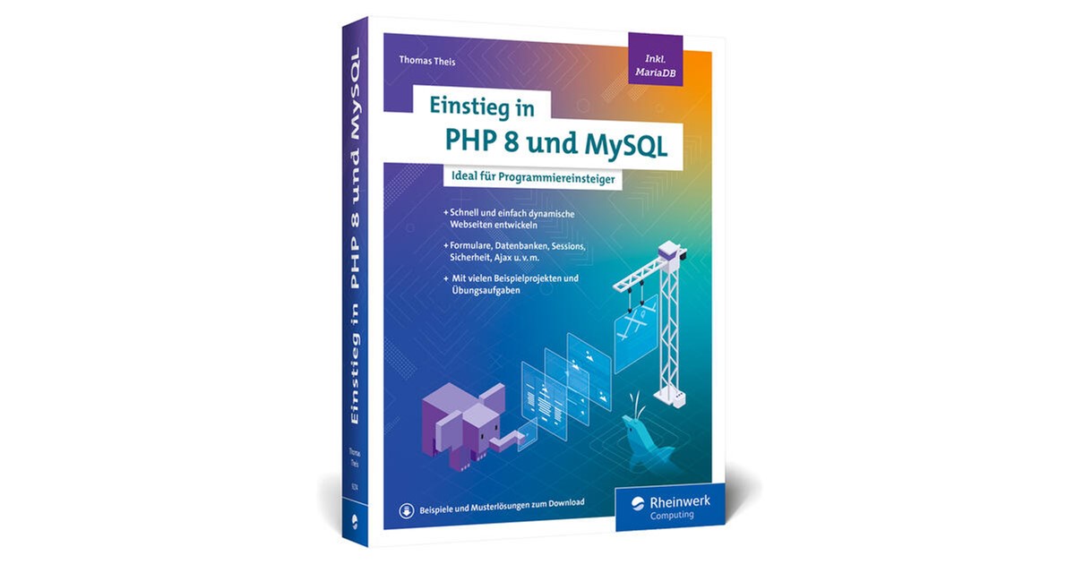 Theis | Einstieg in PHP 8 und MySQL | 15. Auflage | 2023 | beck-shop.de