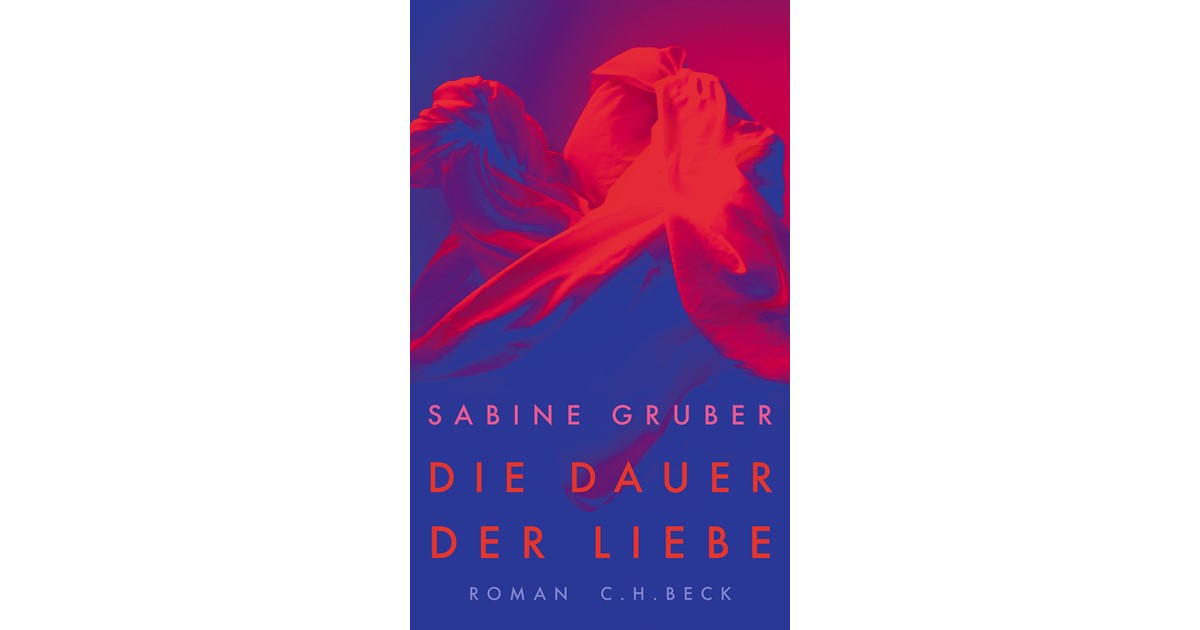 Gruber, Sabine | Die Dauer der Liebe | 4. Auflage | 2024 | beck-shop.de