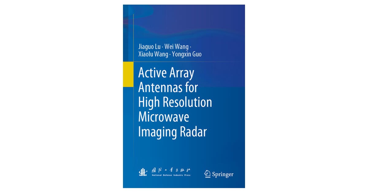 Lu / Wang | Active Array Antennas for High Resolution Microwave Imaging Radar | 1. Auflage ...