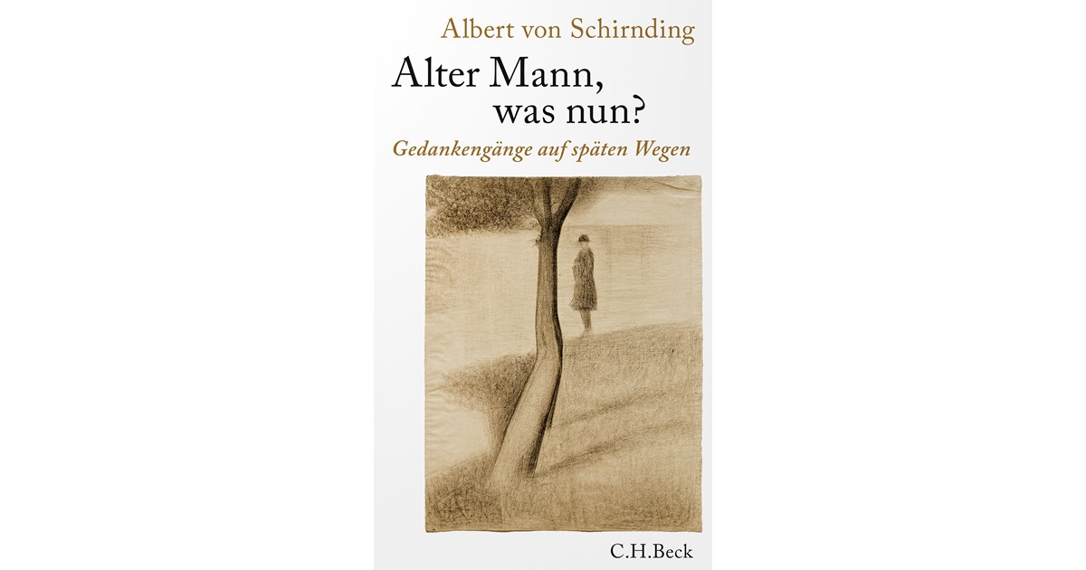 von Schirnding, Albert | Alter Mann, was nun? | 4. Auflage | 2024 ...