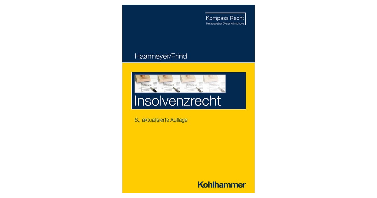 Haarmeyer / Frind | Insolvenzrecht | 6. Auflage | 2023 | beck-shop.de