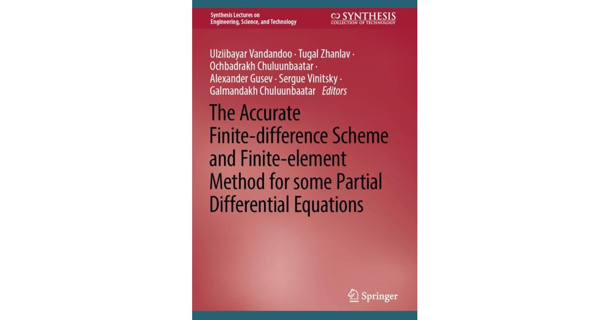 Vandandoo Zhanlav High Order Finite Difference And Finite Element Methods For Solving Some