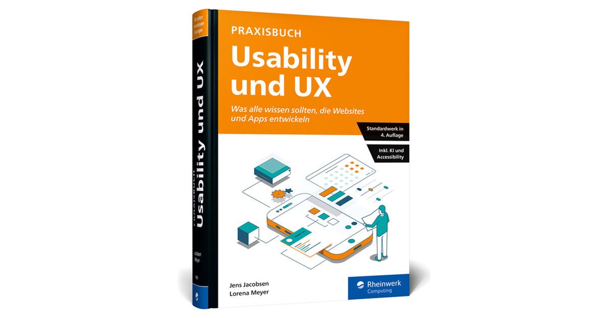 Jacobsen / Meyer | Praxisbuch Usability und UX | 4. Auflage | 2024 ...